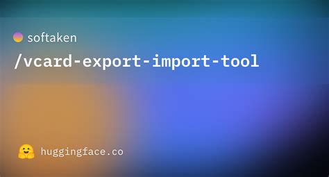 Softakenvcard Export Import Tool · Hugging Face