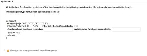 Solved Question 3 Write The Best C Function Prototype Of