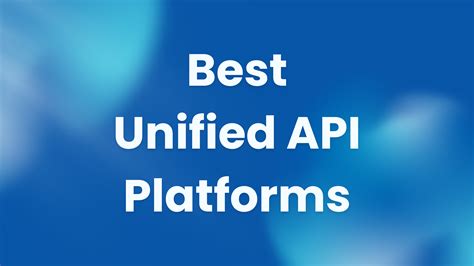 Best Unified Api Platforms For Developers And Saas Teams