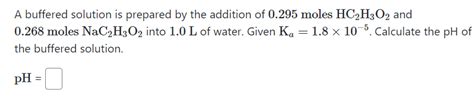 Solved A Buffered Solution Is Prepared By The Addition Of Solved A Buffered Solution Is Prepared By The Addition Of