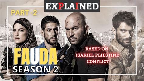 Fauda Season 2 Part 2 Explained In Hindi Fauda Web Series