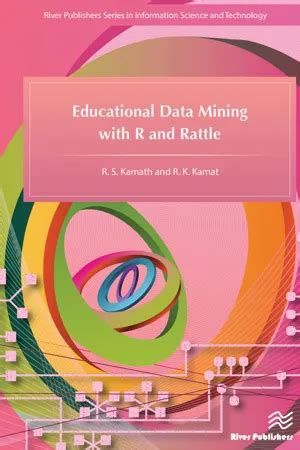 PDF Educational Data Mining With R And Rattle By R S Kamath