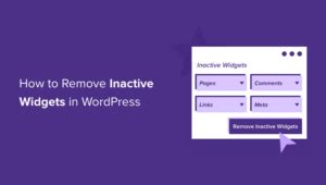 How To Remove Inactive Widgets In WordPress Step By Step