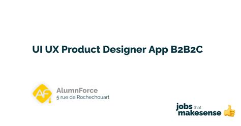 Ui Ux Product Designer App B2b2c Paris Alumnforce 08112021