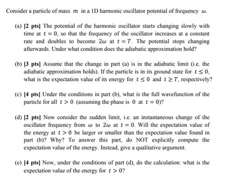 Solved Consider A Particle Of Mass M In A D Harmonic Chegg