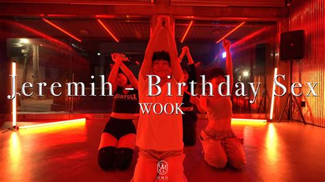 WOOK Choreography Jeremih Birthday Sex YouTube