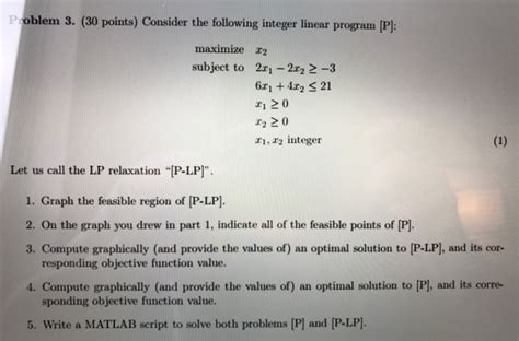 Solved Consider The Following Integer Linear Program P