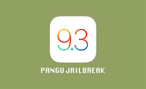 ios 9 3 4 kills the pangu jailbreak here s what you should do