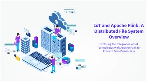 Iot And Apache Flink A Distributed File System Overview By Dax Khetalpar On Prezi