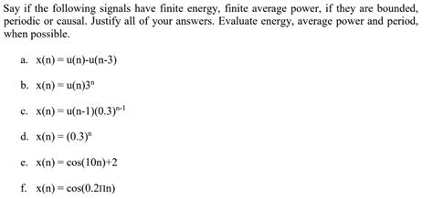 Solved Say If The Following Signals Have Finite Energy