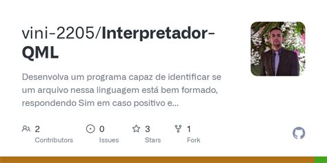 Github Vini Interpretador Qml Desenvolva Um Programa Capaz De Identificar Se Um Arquivo