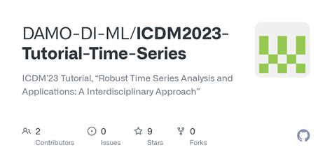 Github Damo Di Ml Icdm2023 Tutorial Time Series Icdm23 Tutorial “robust Time Series