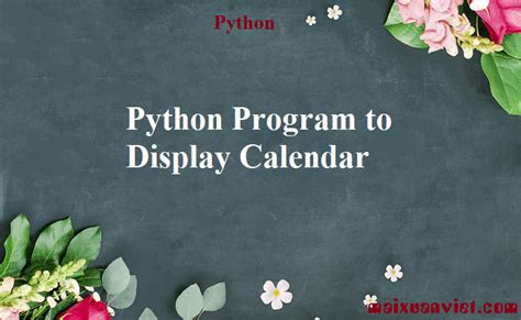 Python Program To Display Calendar VietMX S Blog