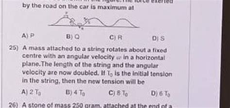 a mass attached fo a string rotates about a fixed centre with an angular