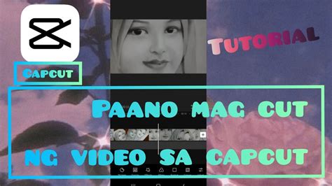 CapCut Edit Tutorial-PAANO MAG CUT NG VIDEO SA CapCut Tutorial | RP TVs ...