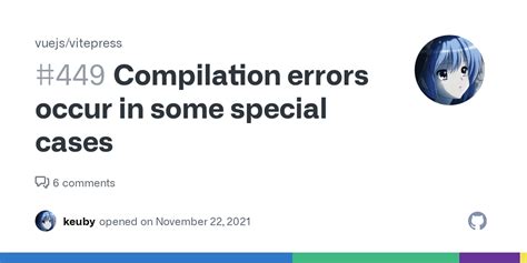 Compilation Errors Occur In Some Special Cases · Issue 449 · Vuejs Vitepress · Github