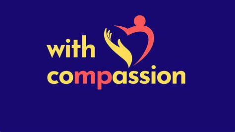 With Compassion Feeling Lost Want To Improve Your Self Worth