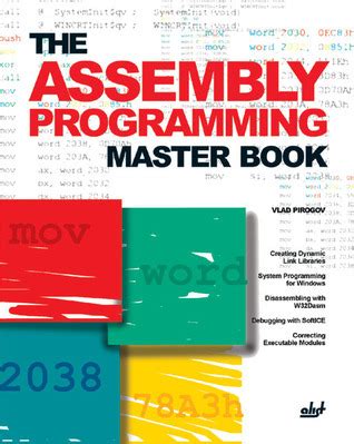 The Assembly Programming Master Book By Vlad Pirogov Goodreads