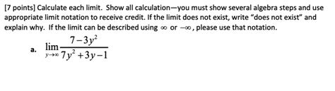Video Solution 7 Points Calculate Each Limit Show All Calculations