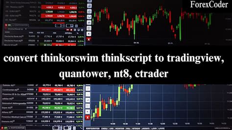 Convert Thinkorswim Thinkscript To Tradingview Quantower Nt8 Ctrader