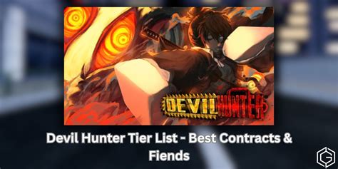 Devil Hunter Tier List Best Contracts And Fiends April 2026