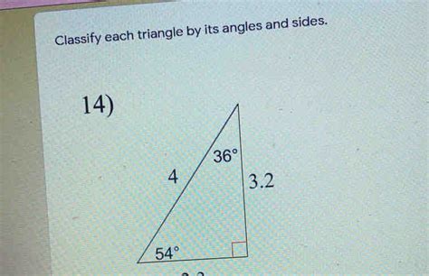 solved classify each triangle by its angles and sides 14 [math]