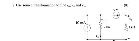 solved use source transformation to find ix vx ﻿and vo