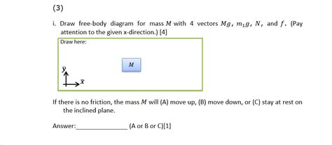 Solved Figure Is An Inclined Plane System That Will Be Chegg