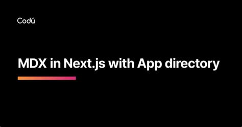 Niall Maher On Linkedin Mdx In Nextjs With App Directory By Praveen