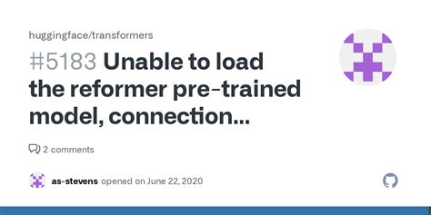 unable to load the reformer pre trained model connection broken after