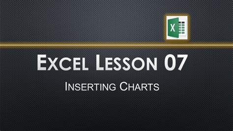 7 Inserting Charts Excel Exceltutorial Youtube