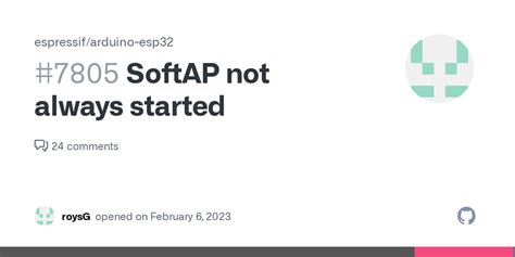 Softap Not Always Started · Issue 7805 · Espressifarduino Esp32 · Github