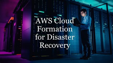 Disaster Recovery With The Help Of Aws Cloud Formation