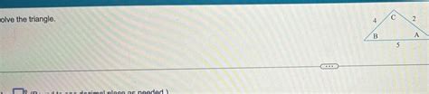 Answered Olve The Triangle Bound To Ono Decimal Place As Needed 4 B C Kunduz