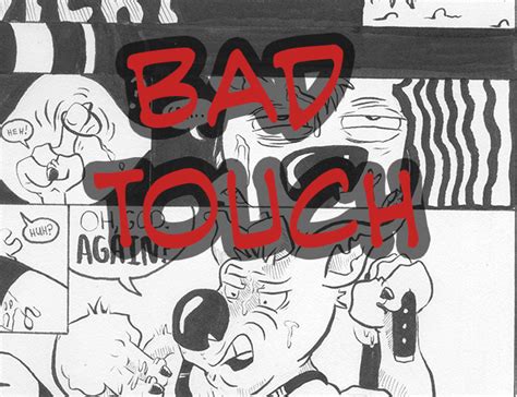 BAD TOUCH By Bro Kow Ski