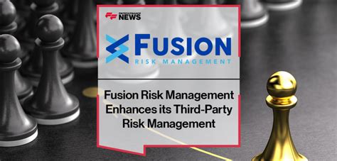 Fusion Risk Management Enhances Third Party Risk Management