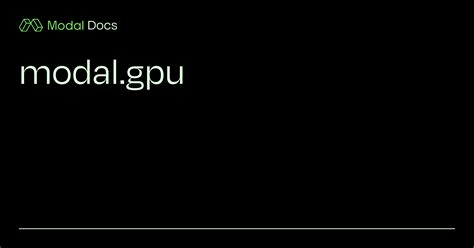 Modalgpu Modal Docs