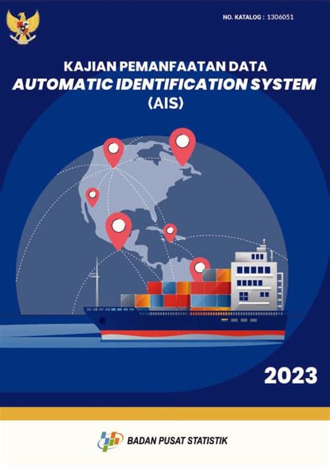 Kajian Pemanfaatan Data Automatic Identification System Ais Badan Pusat Statistik Indonesia
