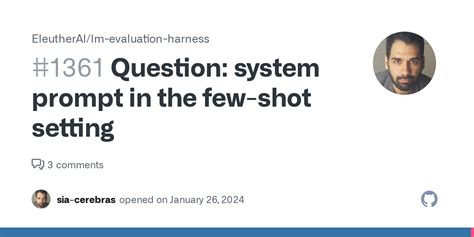Question System Prompt In The Few Shot Setting · Issue 1361