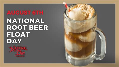 National Root Beer Float Day August 6th National Day Calendar Youtube