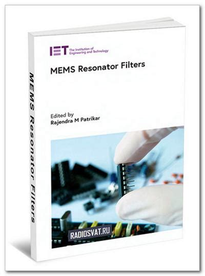 Mems Resonator Filters Materials Circuits And Devices