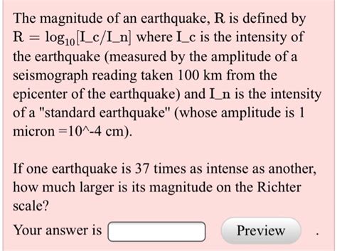 Solved The Magnitude Of An Earthquake R Is Defined By R Log1o[ic In] Where Ic Is The