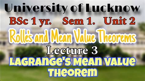 lagrange s mean value theorem b sc 1 sem lucknow university youtube