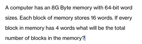 Solved A Computer Has An G Byte Memory With Bit Word Chegg Com