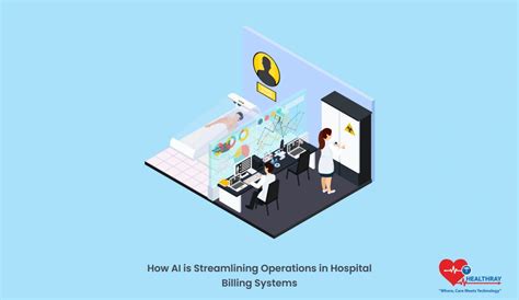 How Ai Is Streamlining Operations In Hospital Billing Systems