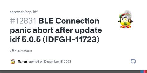 Ble Connection Panic Abort After Update Idf 505 Idfgh 11723 · Issue