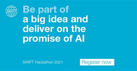 swift on linkedin swift hackathon 2021 be part of a big idea and deliver on the promise of…