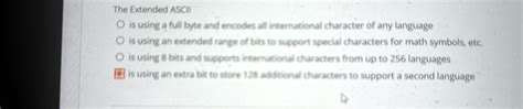 The Extended Ascii O Is Using A Full Byte And Encodes All International