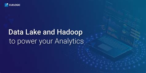 data lake and hadoop how can they power your analytics by harsh