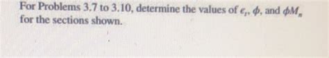 Solved For Problems 3 7 To 3 10 Determine The Values Of En Chegg Com